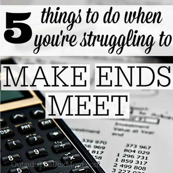 5 Things to Do When You're Struggling to Make Ends Meet - Working Mom ...
